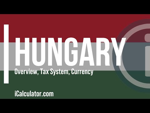 Hungary Tax System - A Brief Overview