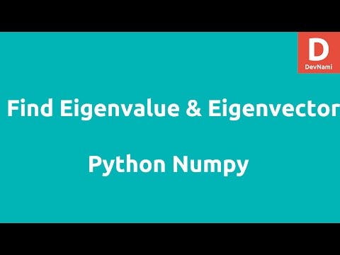 Learn Python Numpy Find Eigenvalue Eigenvectors - Mind Luster