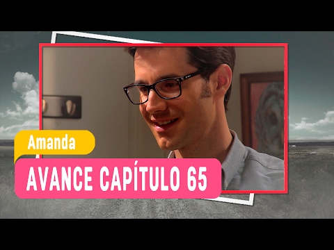 Amanda - Avance Capítulo 65