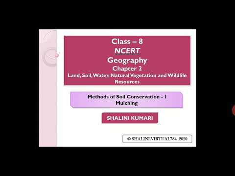 NCERT Geography Class 8/10|Methods of soil Conservation |Mulching |Benefits of Mulching