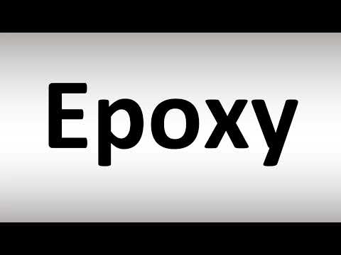 How to Pronounce Epoxy