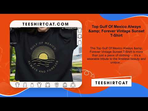 Top Gulf Of Mexico Always & Forever Vintage Sunset T-Shirt