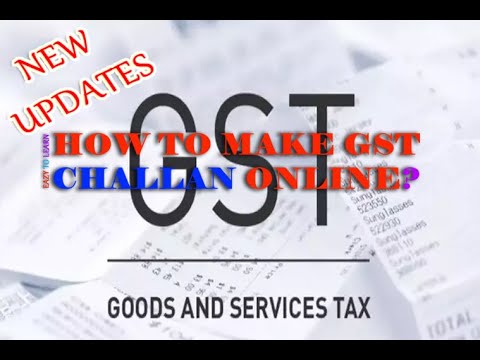 HOW TO MAKE GST CHALLAN ONLINE || GST पेमेंट का चालान ऑनलाइन कैसे बनाये