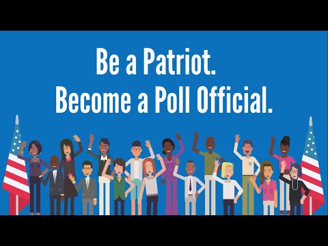 Be a Patriot. Become a Poll Official.