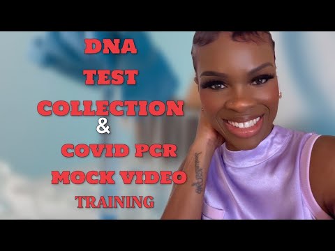 DNA Test Collection & Covid PCR Mock Video training
