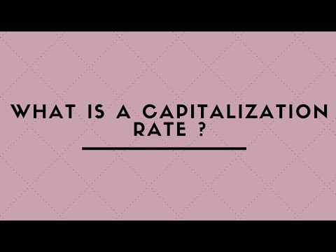 WHAT IS A CAPITALIZATION RATE ?