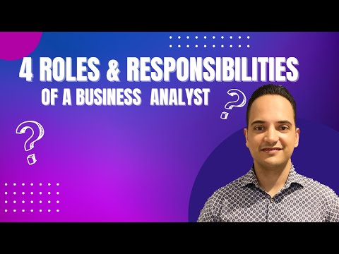 Roles & Responsibilities of a Business Analyst (MUST WATCH)