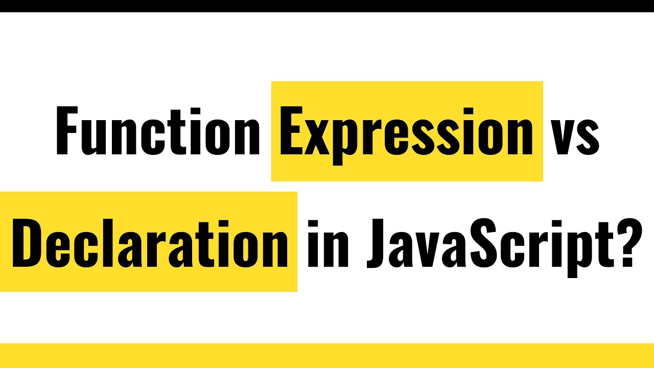 ✅ JavaScript Function |  Difference Between JavaScript Function Expression  and Function Declaration