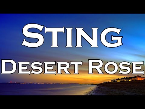 Sting - Desert Rose (Lyrics)