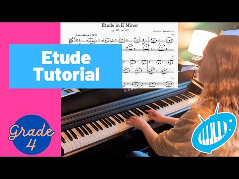 GRADE 4 Etude in E Minor: Tutorial