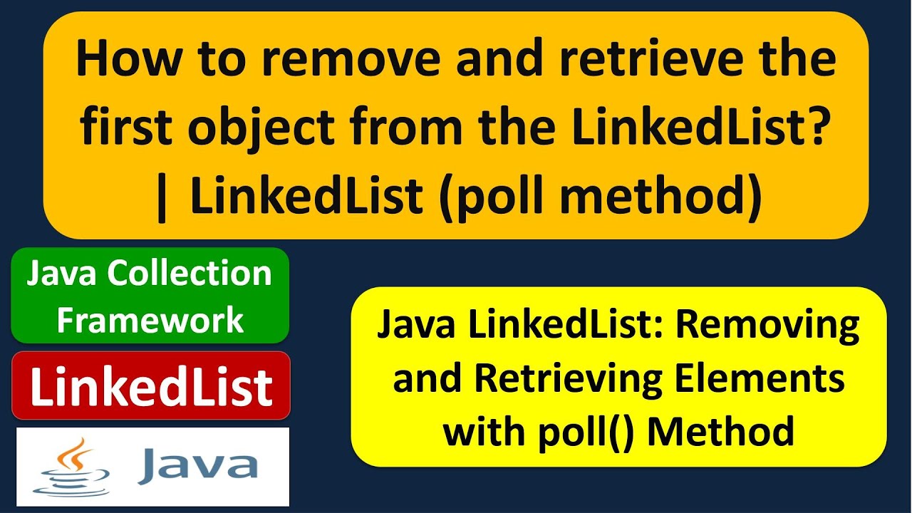 How to remove and retrieve the first object from the LinkedList? | LinkedList (poll method)
