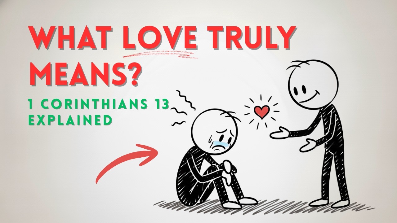 Biblical Love Explained (Why Most People Get It Wrong)