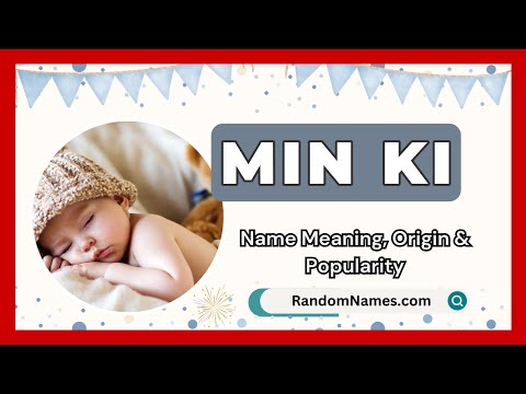 Min Ki - Baby Boy Name Meaning, Origin & Popularity - RandomNames.com