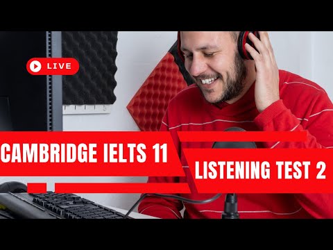 cambridge book 11 listening test 2 Comprehensive Overview and Answer Key 2023