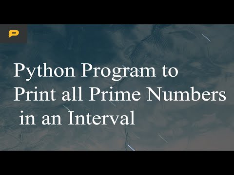 Python Program to Print all Prime Numbers in an Interval