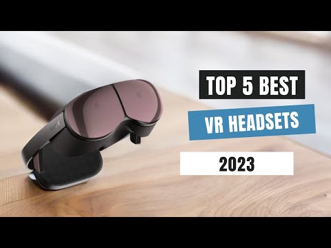 Top 5 Best VR Headsets of [2023]