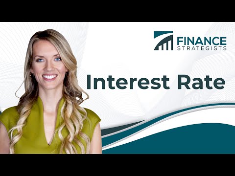 Interest Rate | Finance Strategists | Your Online Finance Dictionary