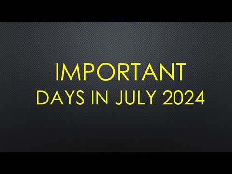 July 2024: Full List of important National and International Days | Special days in July 2024