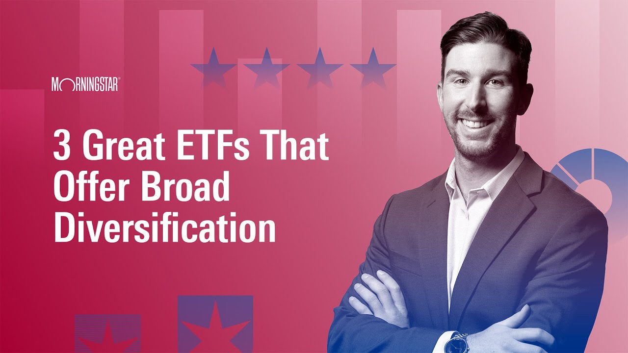 3 Great ETFs That Offer Broad Diversification