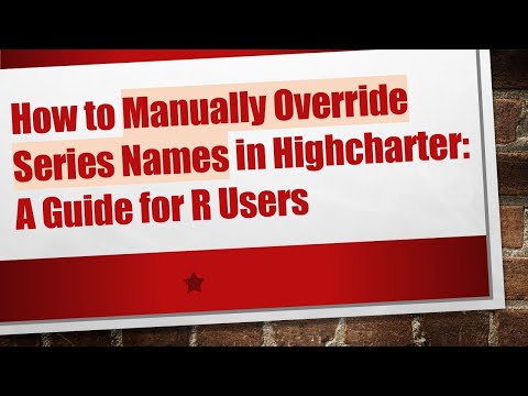 How to Manually Override Series Names in Highcharter: A Guide for R Users