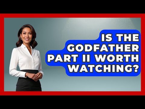 Is The Godfather Part II Worth Watching? - Famous Movies Club