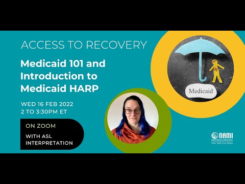 Medicaid 101 and Introduction to Medicaid HARP