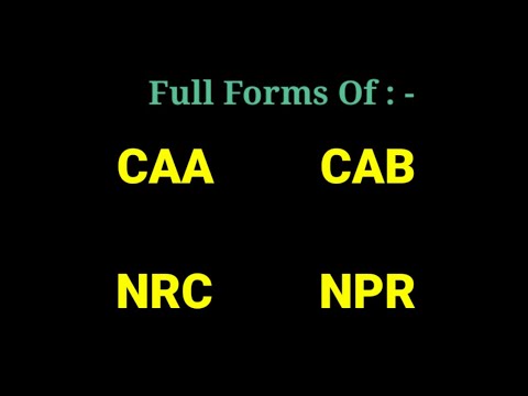 Full Forms Of CAA, CAB, NRC & NPR.