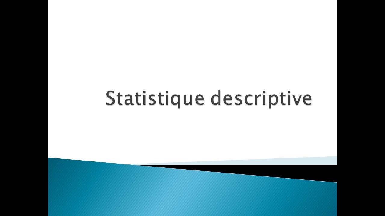 Cours Statistique descriptive