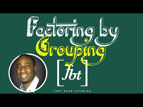 Factoring by Grouping [fbt]