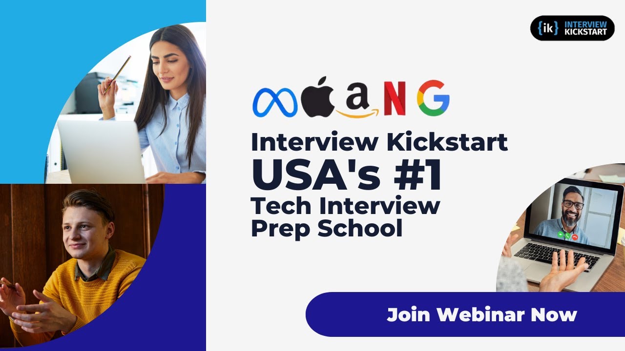 Interview Kickstart - USA's #1 Tech Interview Prep School #FAANG #MAANG