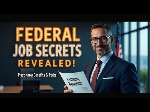 Unlocking Federal Employee Benefits What You Need to Know