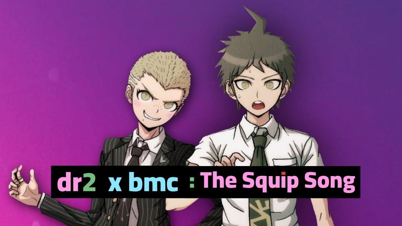 danganronpa 2 x be more chill: The Squip Song