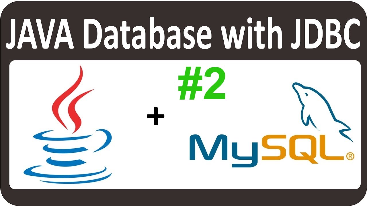 JAVA JDBC Tutorial for beginners  - Connect to MySQL With Java 02