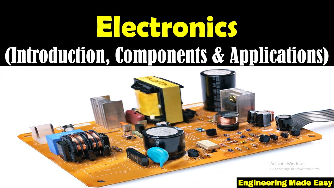 Understanding Electronics: Definition, Components, and Applications ...