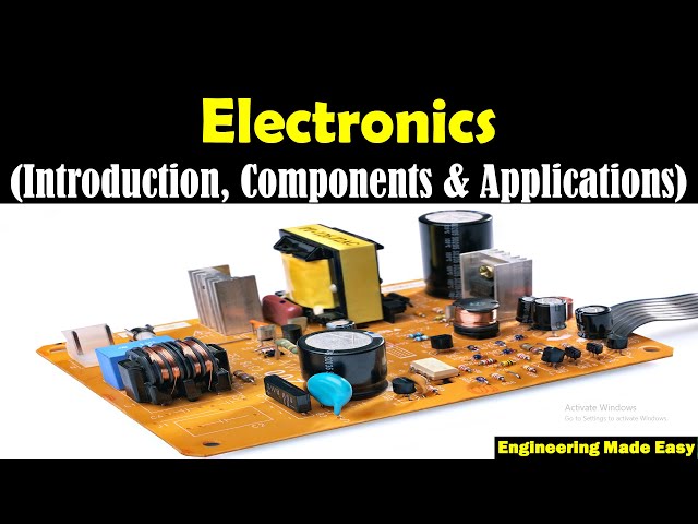 Understanding Electronics: Definition, Components, and Applications ...