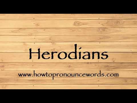 How To Pronounce Herodians ? How To say Herodians New Video