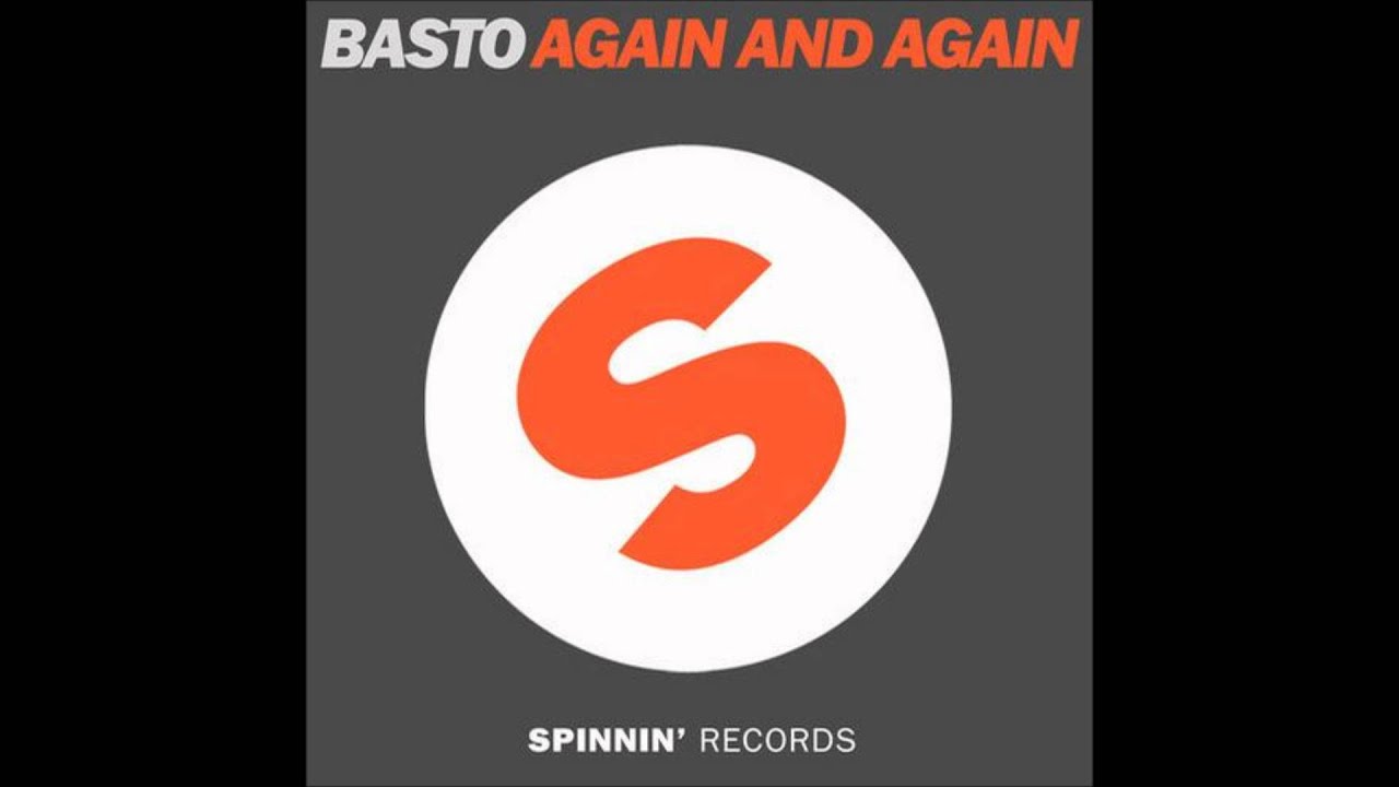 Basto - Again and Again (extended mix) [HQ]