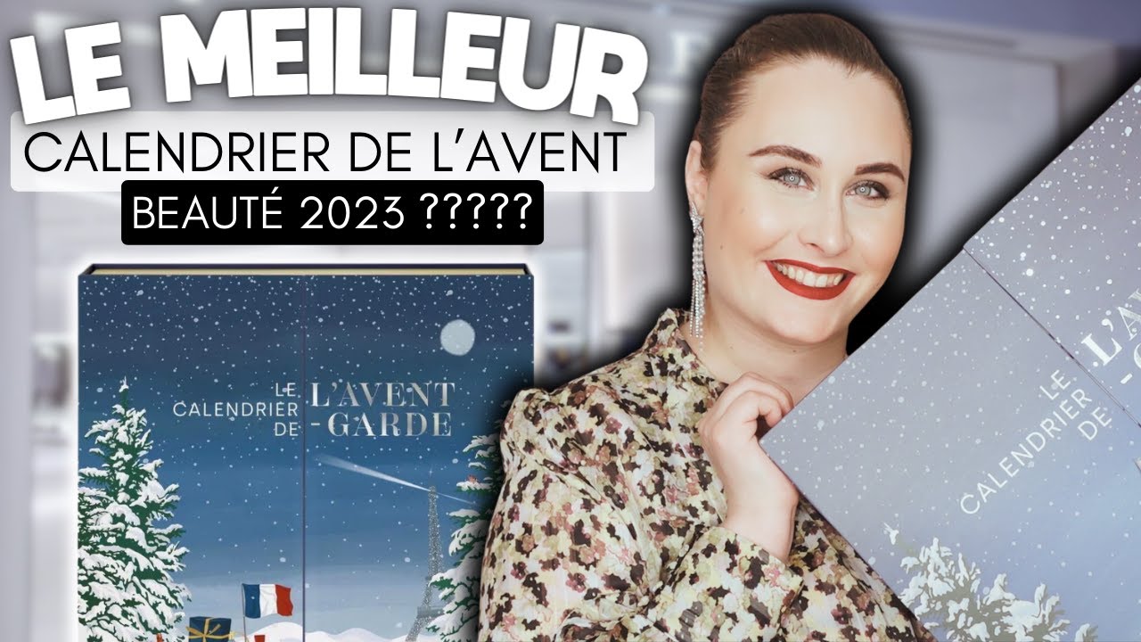 LE MEILLEUR CALENDRIER DE L'AVENT BEAUTE 2023 ?