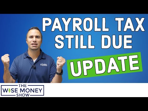 Social Security Payroll Tax Still Due - IRS Releases Guidelines
