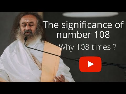 The significance of number 108 . Why 108 times. beautiful wisdom by @gurudev ji