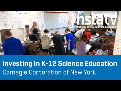 Investing in K-12 Science Education - Carnegie Corporation of New York