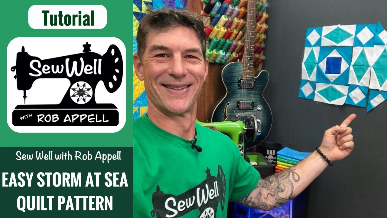 Make A Storm at Sea Quilt with Rob Appell