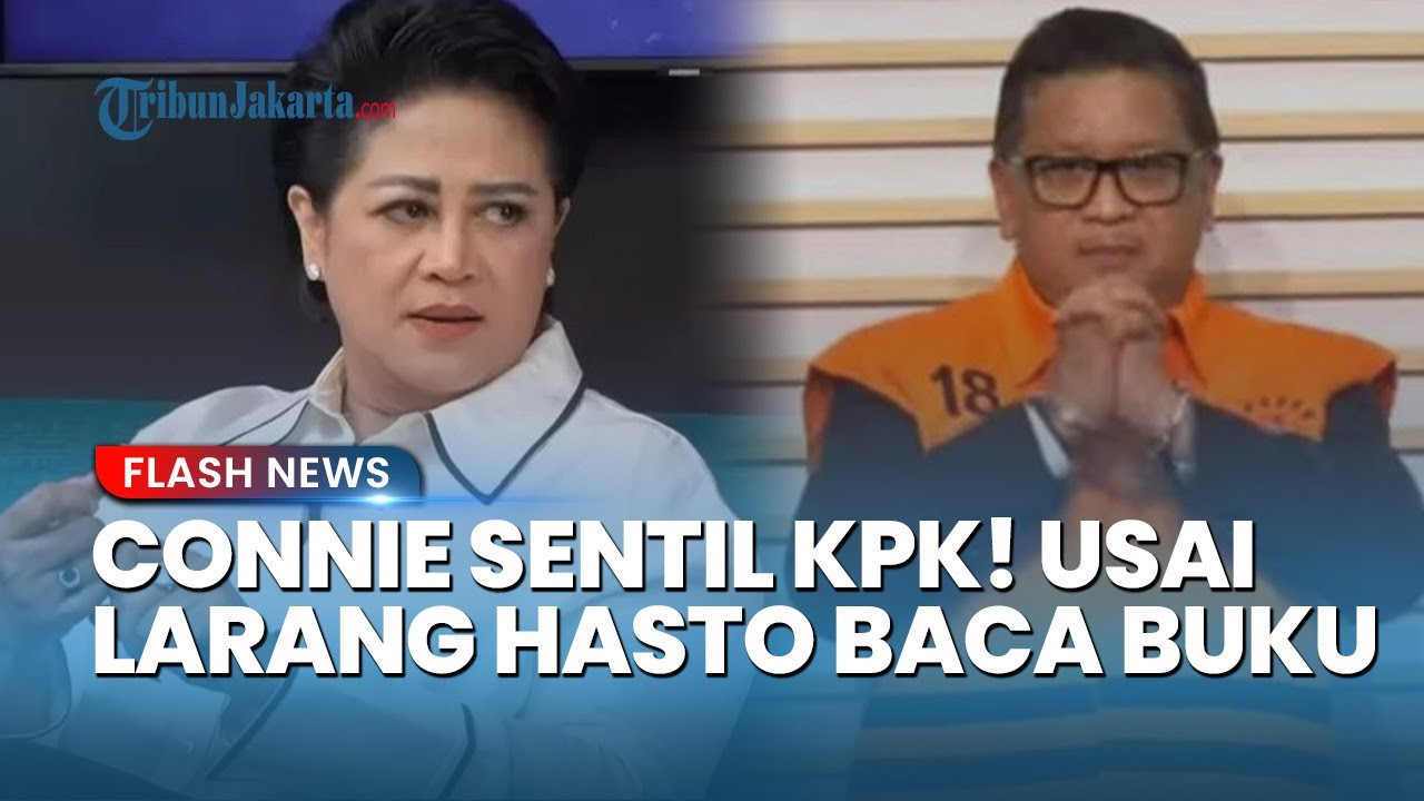 Connie Sentil KPK Usai Diduga Larang Hasto Baca Buku Bung Karno ...