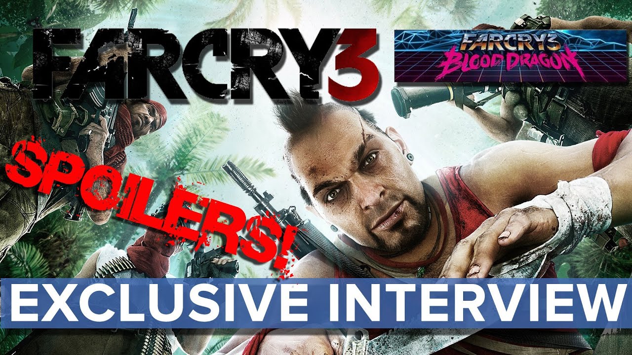 Far Cry 3 - EXCLUSIVE Interview *SPOILERS* - Eurogamer