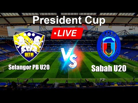 🔴 LIVE: Selangor PB U20 vs Sabah U20 - Live Score Today - Malaysian President Cup