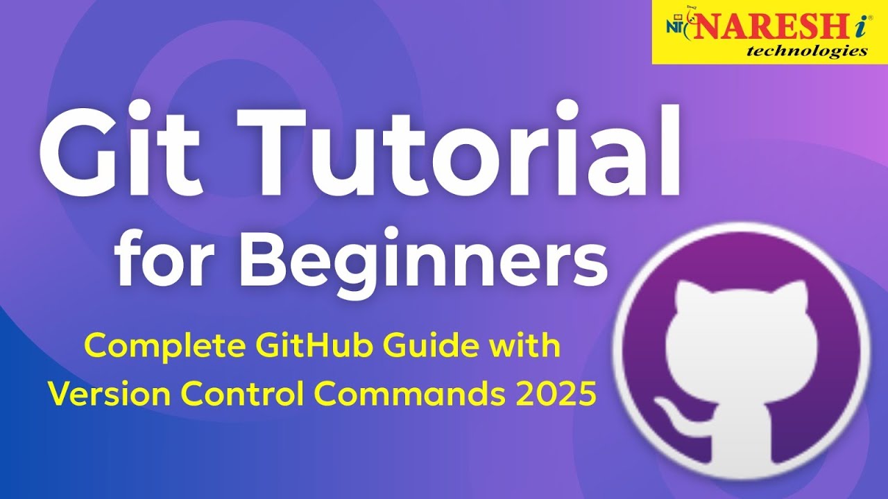 Git Tutorial for Beginners: Complete GitHub Guide with Version Control Commands 2025