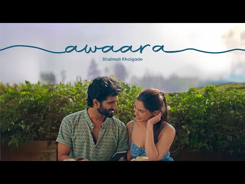 Awaara | Shalmali Kholgade | Official Music Video