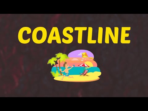 What Does COASTLINE Means || Meanings And Definitions With Example in ENGLISH