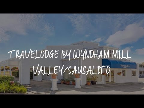 Travelodge by Wyndham Mill Valley/Sausalito Review - Mill Valley , United States of America