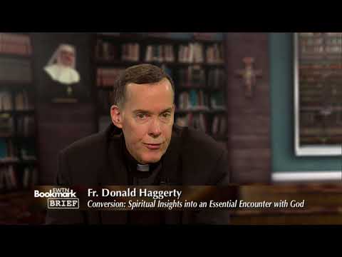 Fr. Donald Haggerty, Conversion: Spiritual Insights into an Essential ...